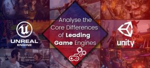 Unity vs Unreal Engine: Know Key Differences | BR Softech