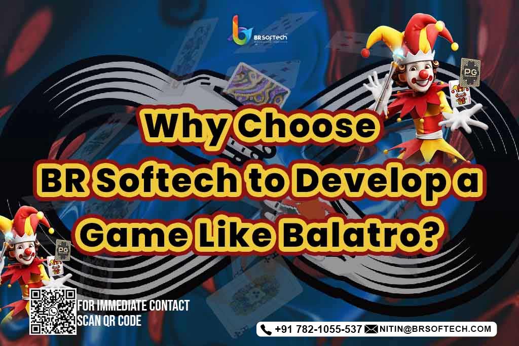 How To Develop Games Like Balatro? | BR Softech